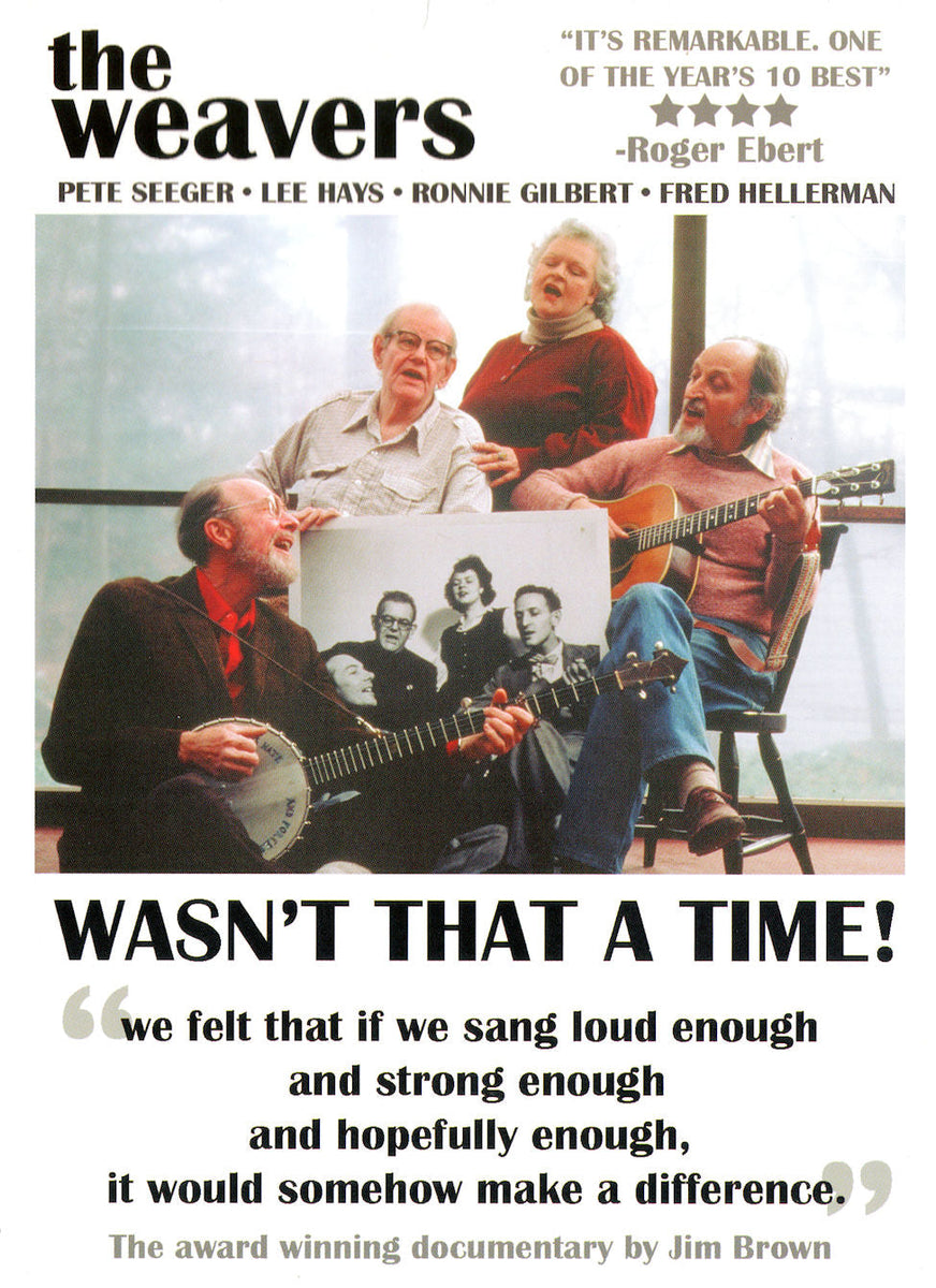 The Weavers – Wasn’t That A Time! (1981) Pete Seeger, Ronnie Gilbert ...